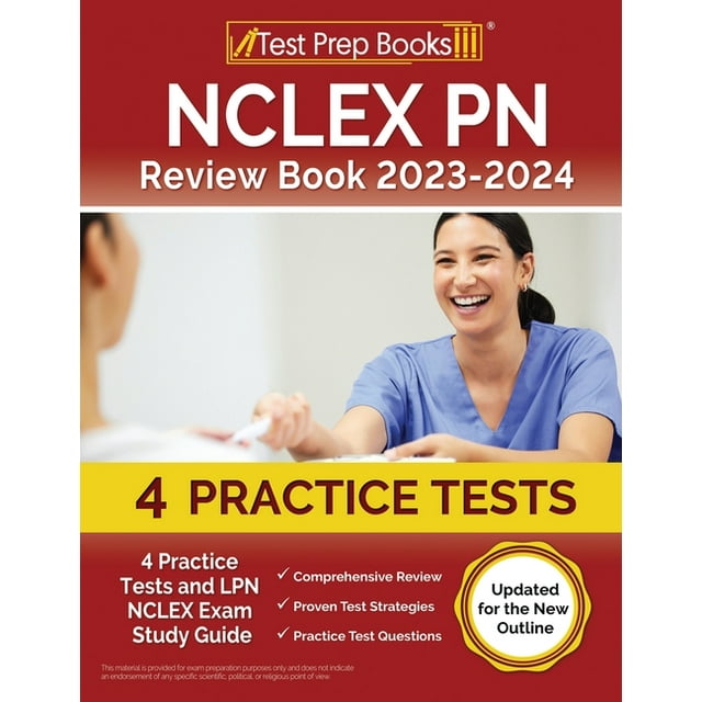 NCLEX PN Review Book 2023 - 2024: 4 Practice Tests and LPN NCLEX Exam ...