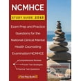 NCMHCE Study Guide 2018 : Exam Prep and Practice Questions for the ...