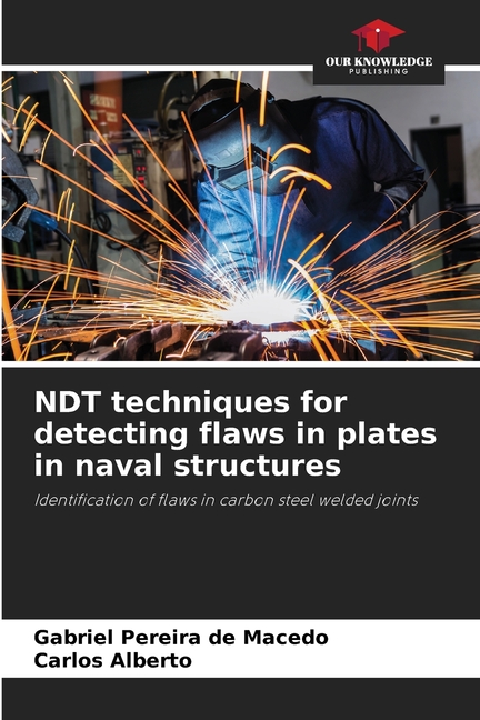 NDT techniques for detecting flaws in plates in naval structures ...