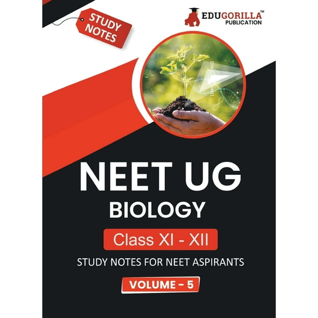 NEET UG Biology Class XI & XII (Vol 5) Topic-wise Notes | A Complete ... NEET UG Biology Class XI & XII (Vol 5) Topic-wise Notes | A Complete ...
