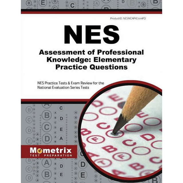 NES Assessment of Professional Knowledge: Elementary Practice Questions ...