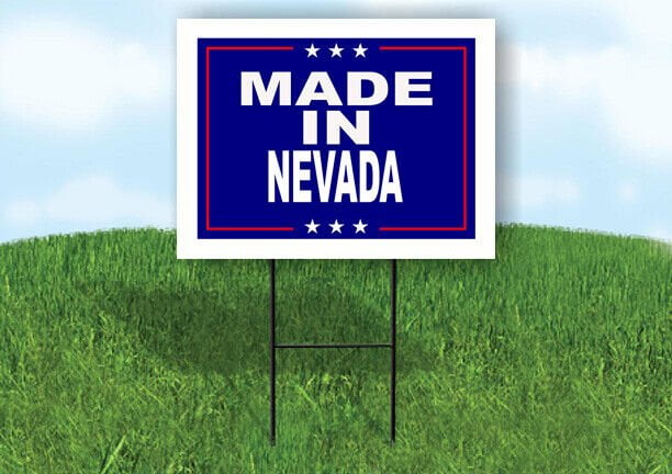 NEVADA MADE IN 18 in x 24 in Yard Sign Road Sign with Stand - Walmart.com