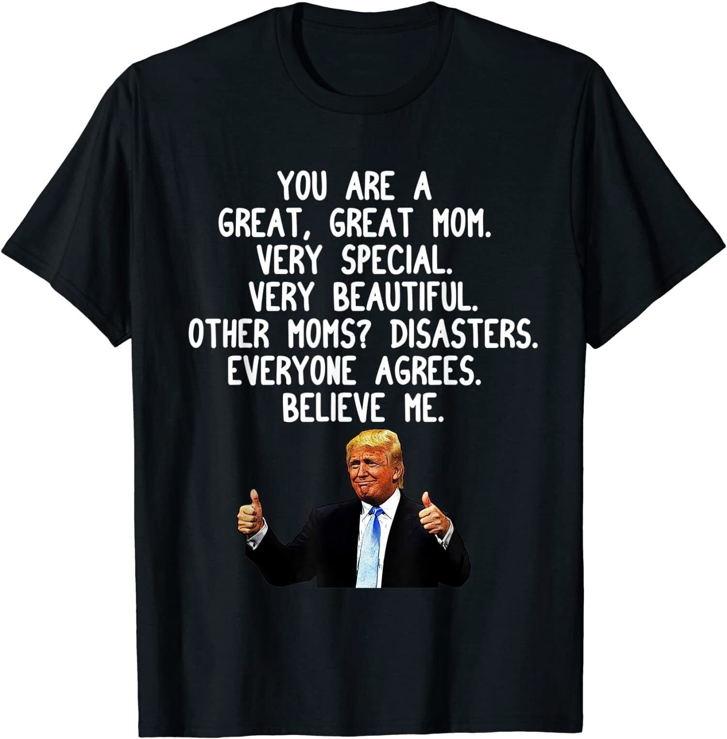 NEW! Funny Donald Trump Mother's Day Gag Conservative Mom T-Shirt ...