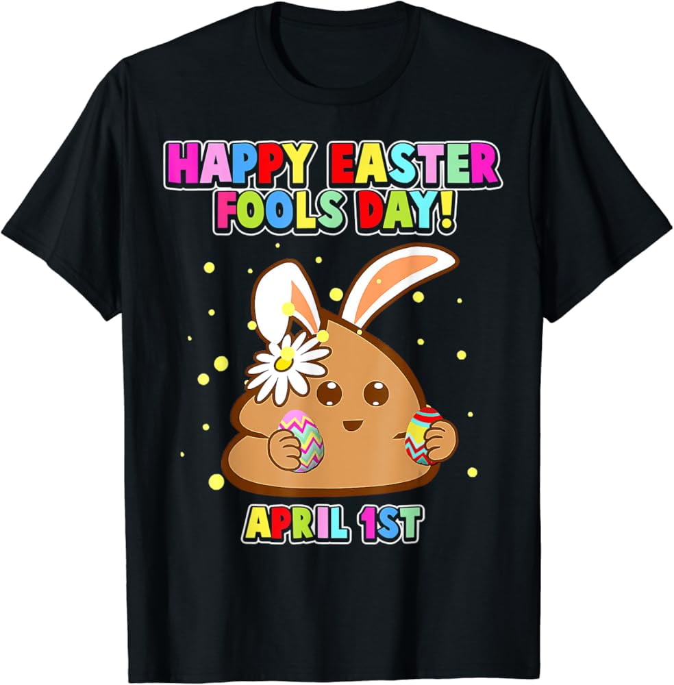 NEW!!! Happy April Fool's Day, Easter Bunny April Fools Day Joke T ...