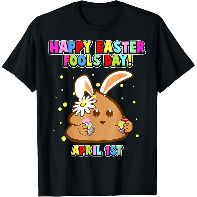 NEW!!! Happy April Fool's Day, Easter Bunny April Fools Day Joke T ...