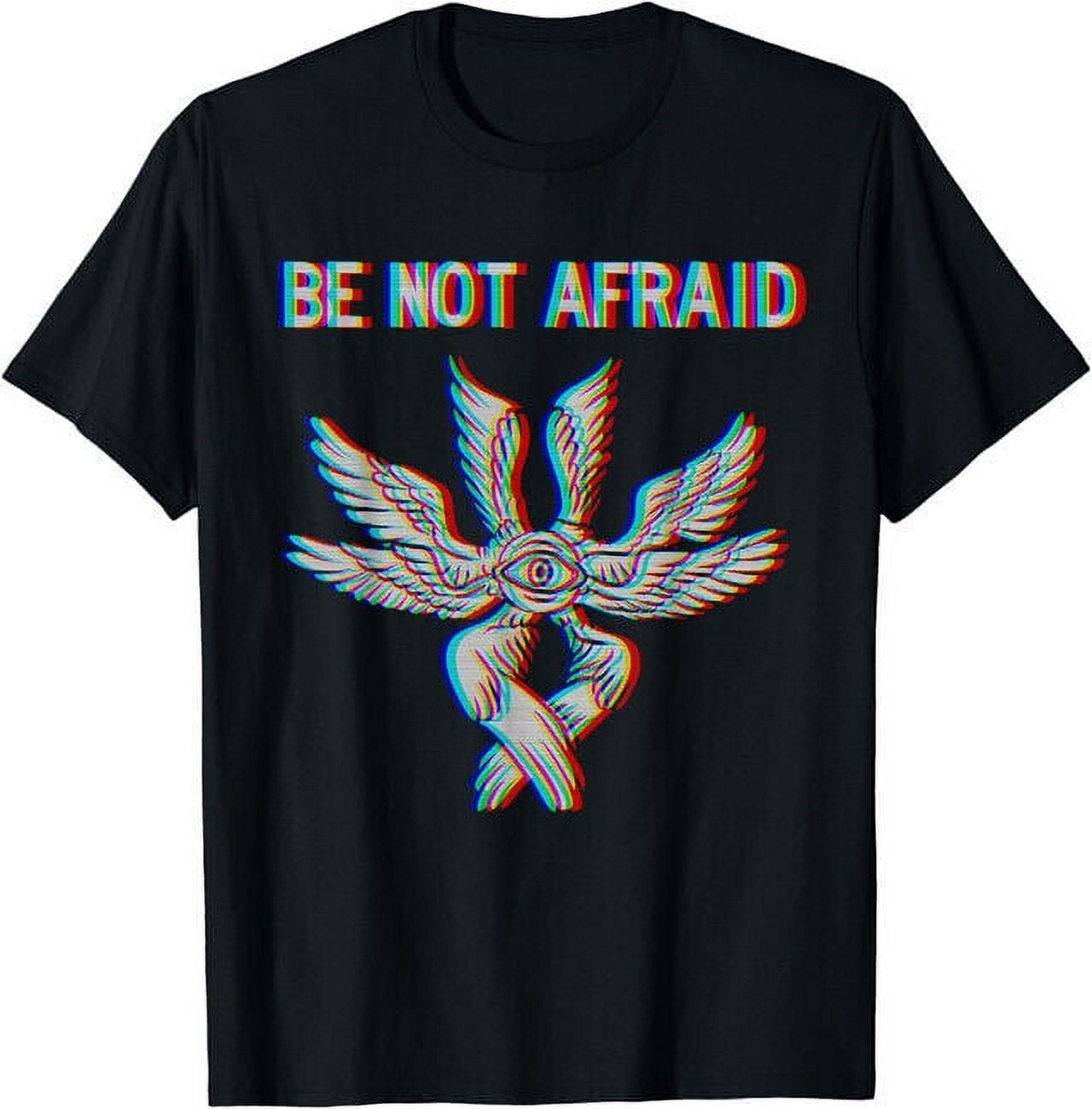 NEW LIMITED Be Not Afraid Biblically Accurate Angel Seraphim Glitch T ...
