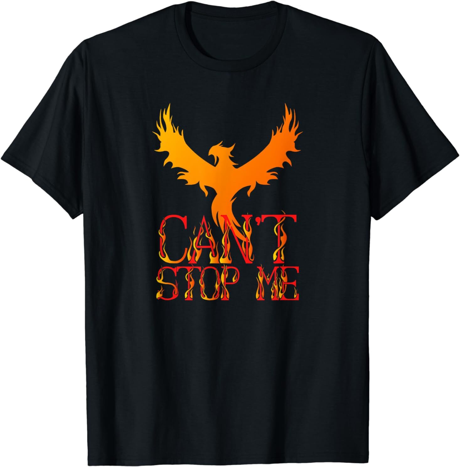 NEW LIMITED Can't Stop Me - Motivational Phoenix Quote Gift Idea T ...