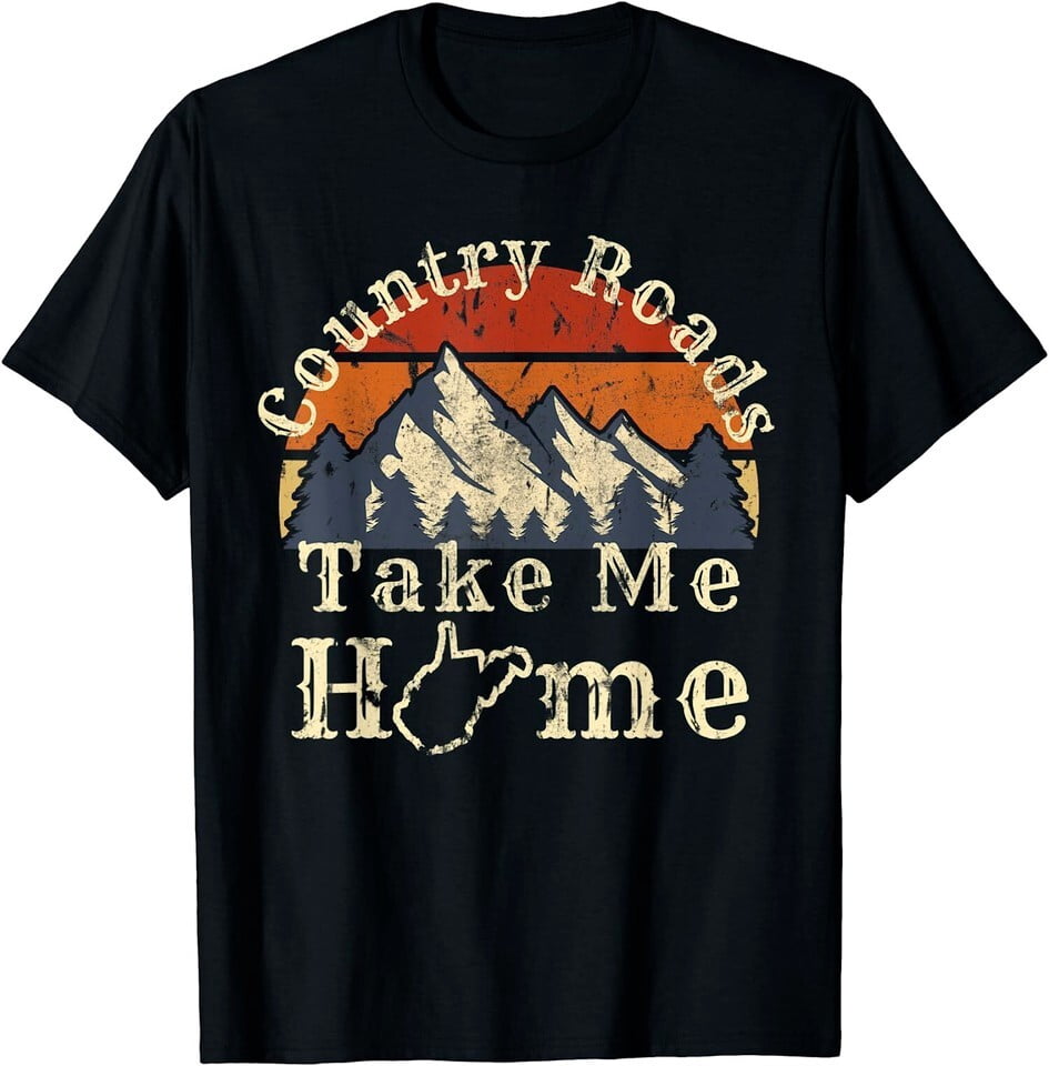NEW LIMITED Country Roads West Virginia Take Me Home WV Map Mountains T ...