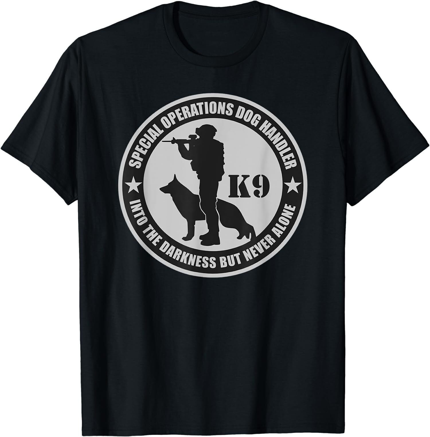 NEW LIMITED K9 Special Operations Dog Handler Into The Darkness T-Shirt ...