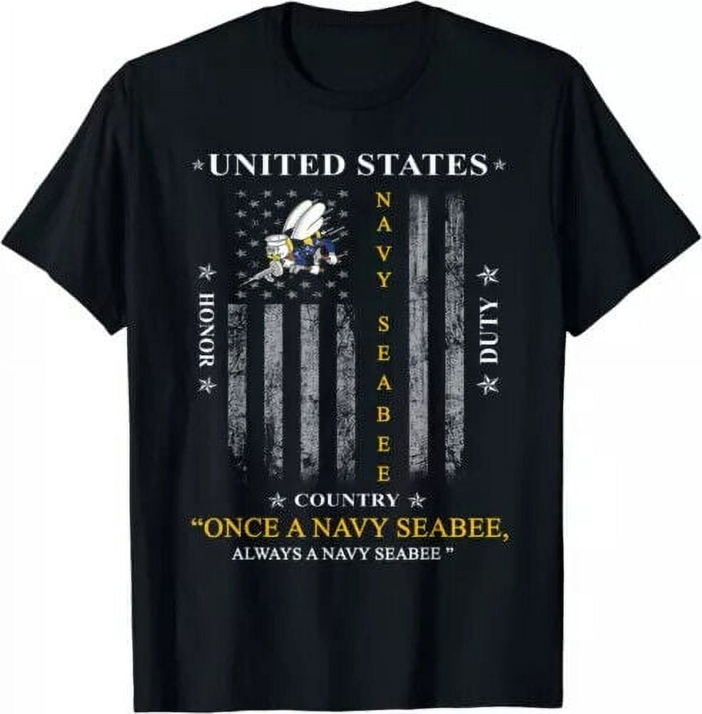 NEW LIMITED Once a Navy Seabee , Always a Navy Seabee Design Great T ...