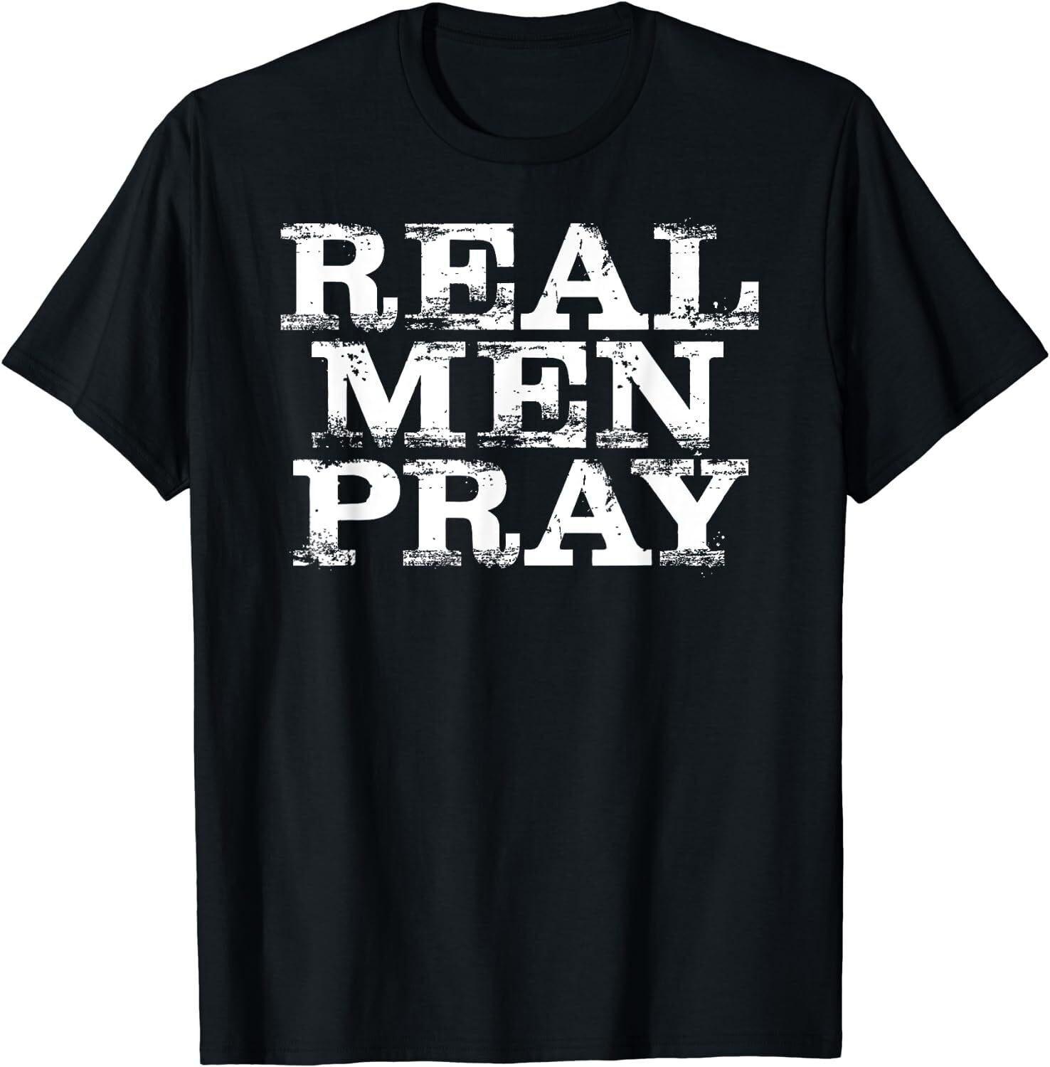 NEW LIMITED Real Men Pray Hard Prayer Simple Text Saying T-Shirt - MADE ...