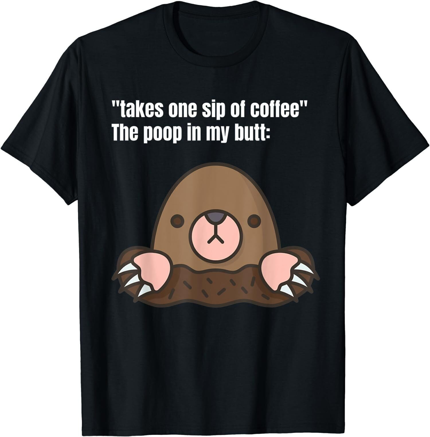 NEW LIMITED Take One Sip Of Coffee The Poop In My Butt Funny Otter T ...
