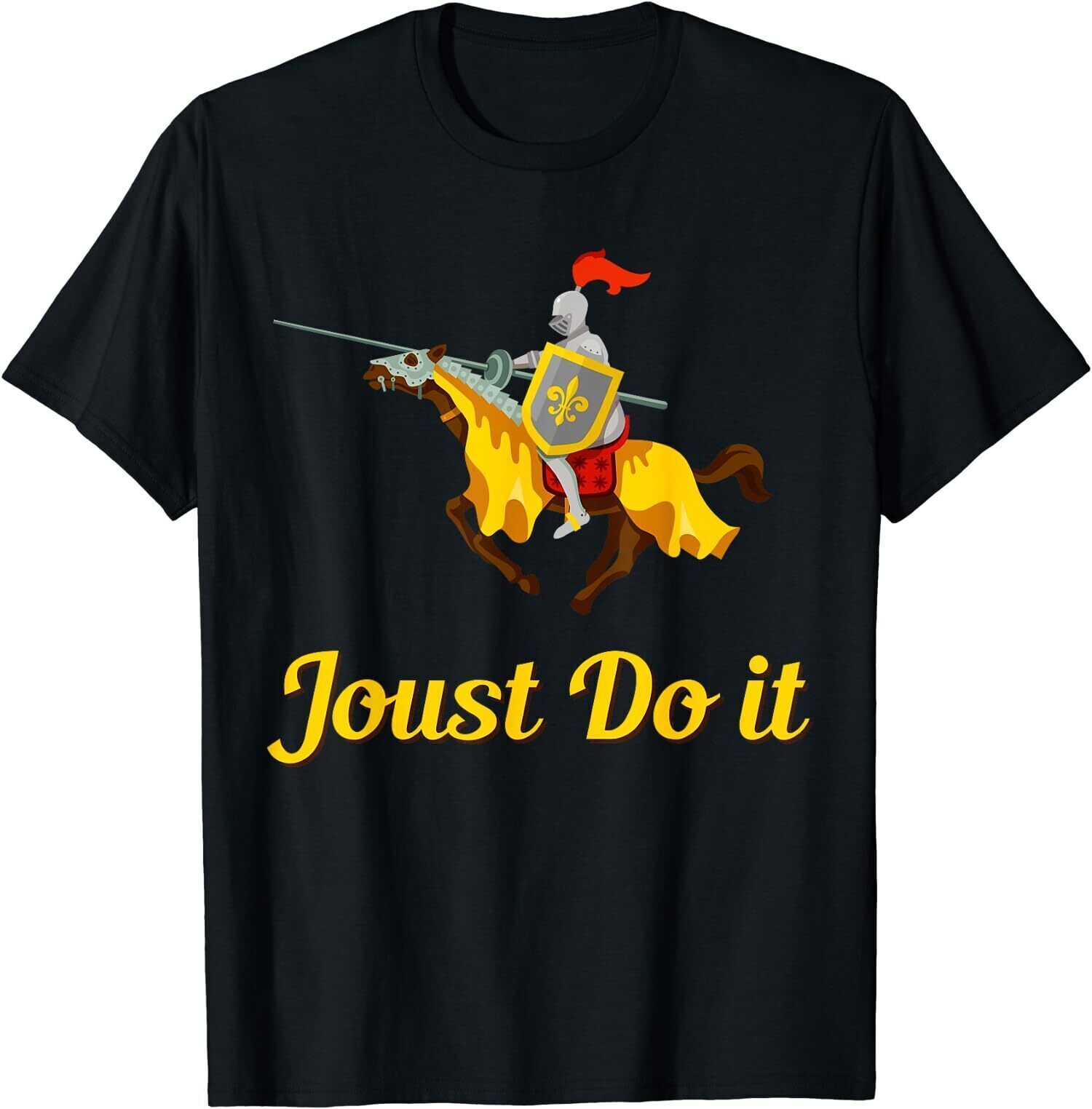 NEW LIMITED Vintage Jousting Joust Do It Funny Medieval Knight T-Shirt ...