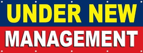 UNDER NEW MANAGEMENT Banner Signs Indoor Outdoor 10oz Vinyl Banners ...