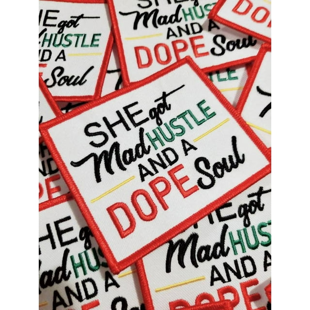 NEW w/Red Border, 3.5"x3", Cool "She Got Mad Hustle and Dope Soul", Iron-on Embroidered Patch ...