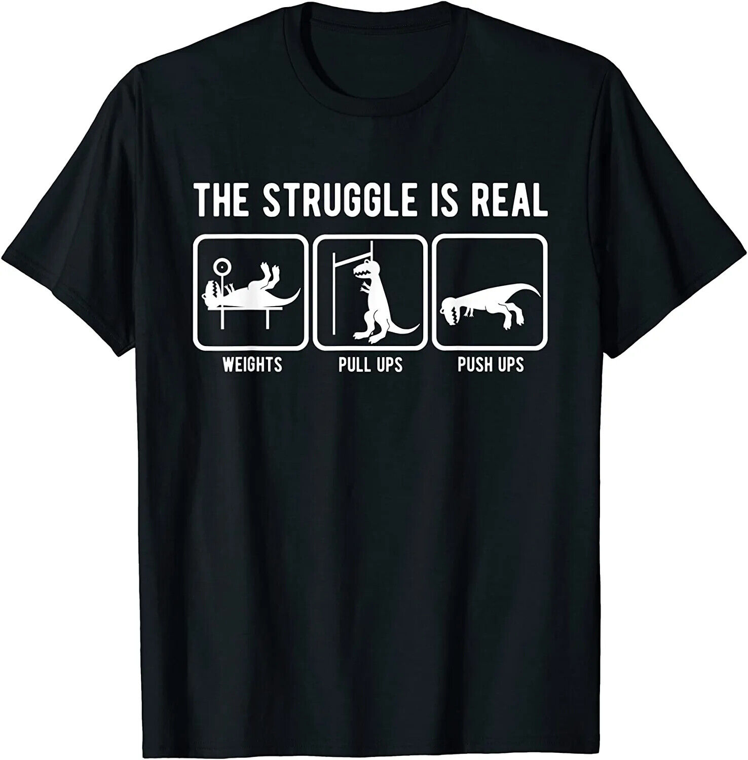NEWThe Struggle Is Real Funny T-Rex Gym Workout T-Shirt - Walmart.com