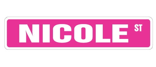 NICOLE Street Sign Childrens Name Room Sign | Indoor/Outdoor | 36" Wide ...
