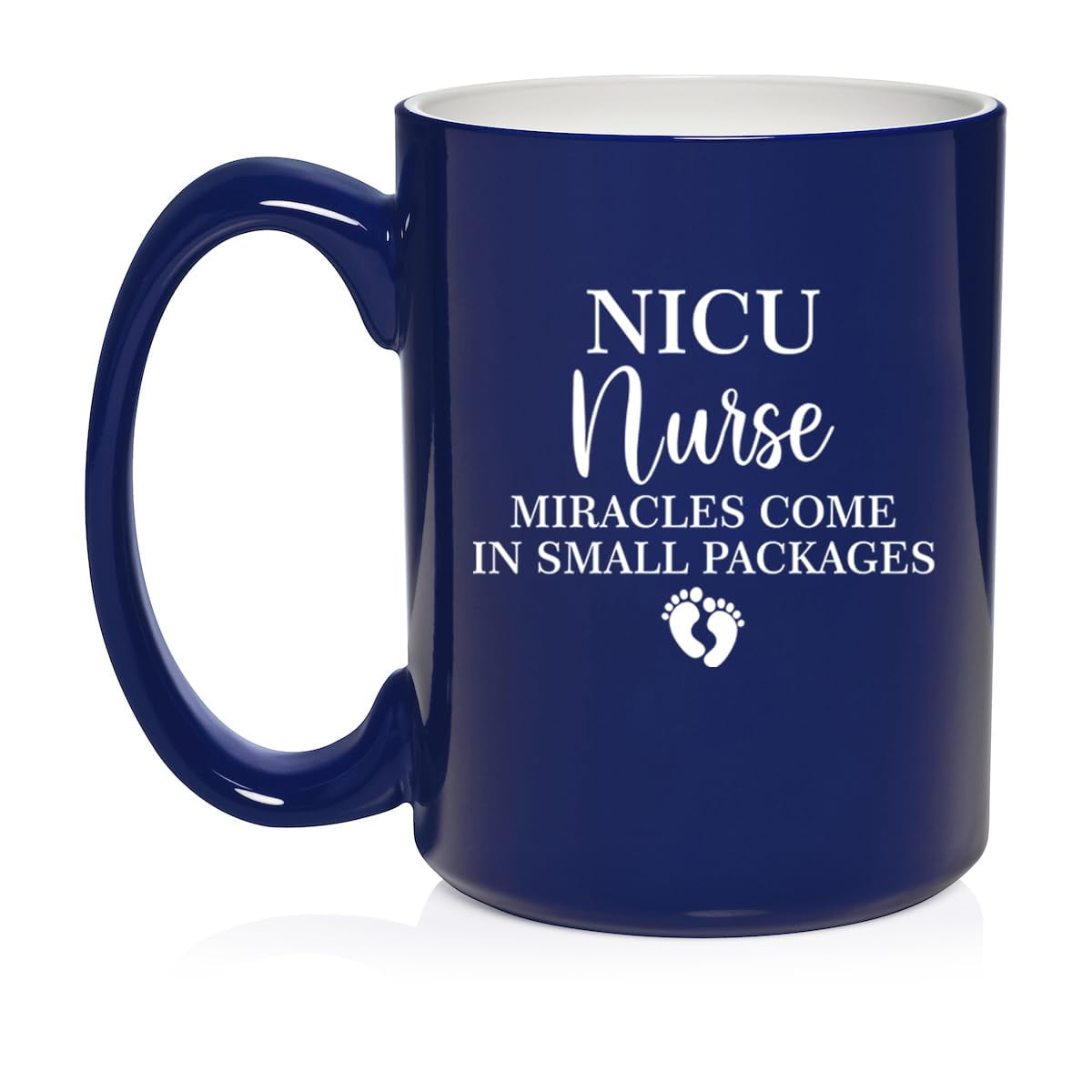 NICU Nurse Miracles Come In Small Packages Ceramic Coffee Mug Tea Cup ...