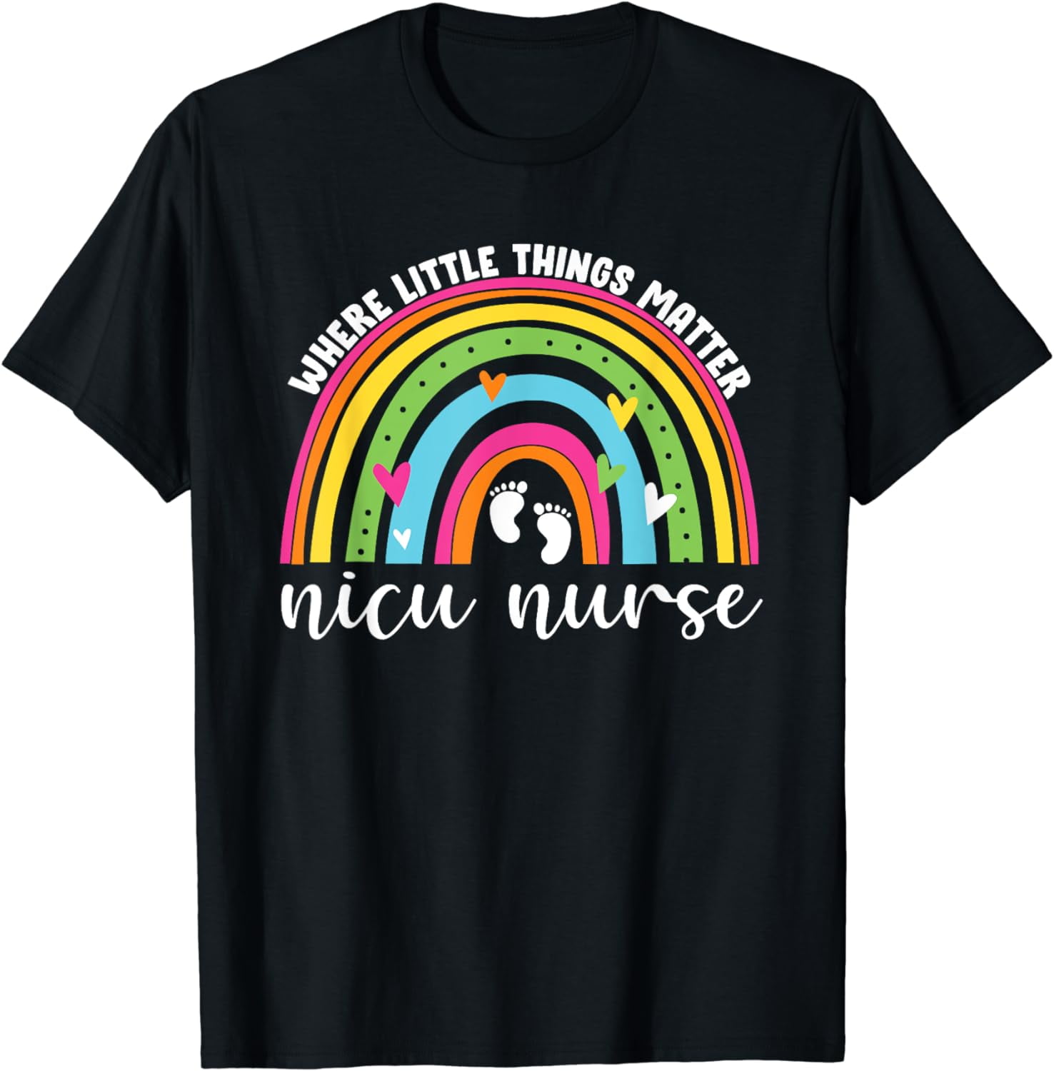 NICU Nurse Neonatal Nurse Practitioner Women Cute Rainbow T-Shirt ...
