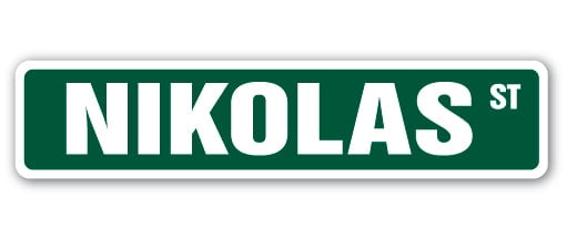 NIKOLAS Street Sign Childrens Name Room Sign | Indoor/Outdoor | 18 ...