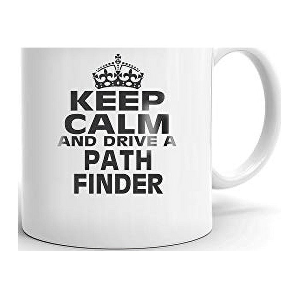 NISSAN PATHFINDER Keep Calm and Drive Coffee Tea Ceramic Mug Office ...