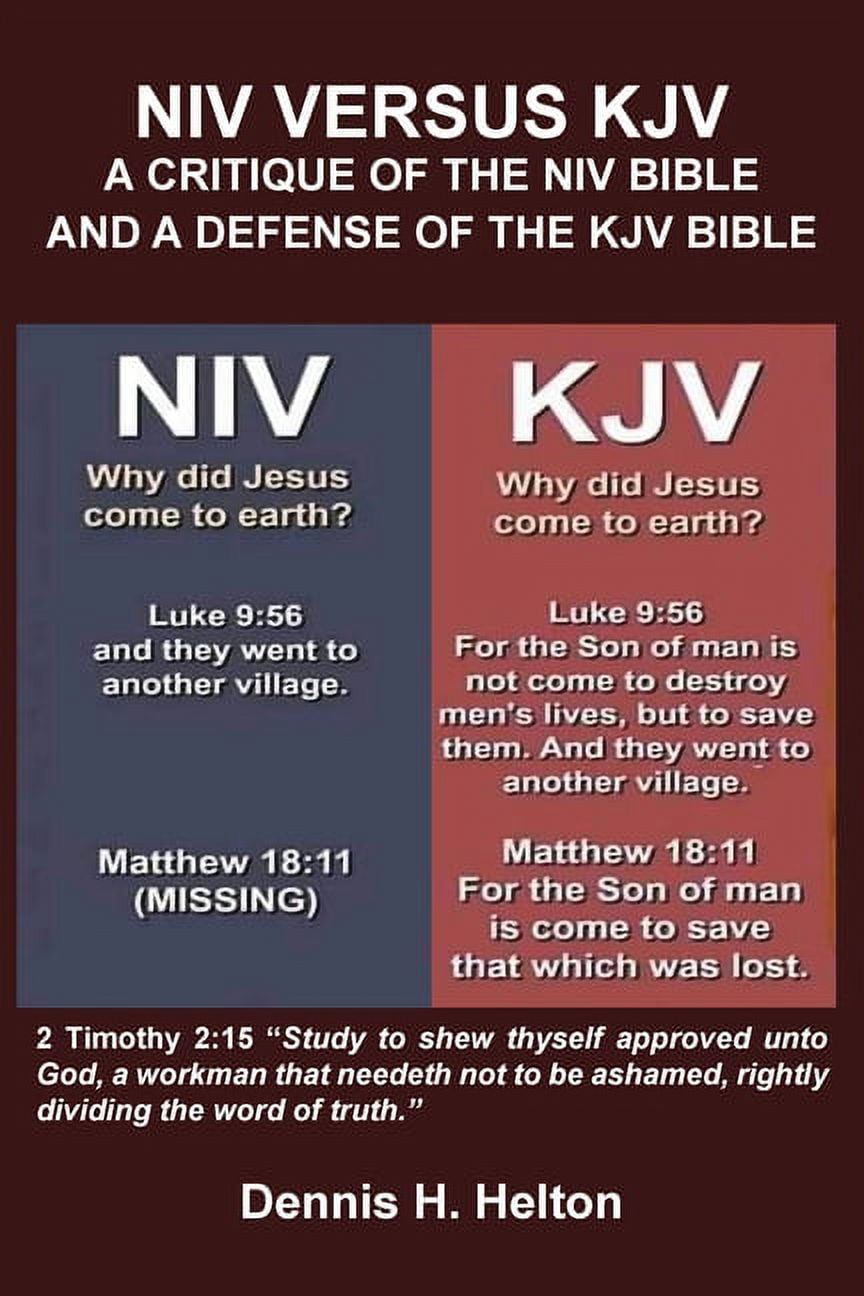 NIV Versus the KJV: A Critique of the NIV Bible and a Defense of the ...