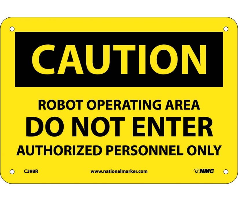 NMC Signs C398R, Caution Robot Operating Area Do Not Enter Sign, 7 X 10 ...