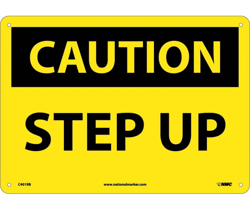 NMC Signs C401Rb, Caution Step Up Sign, 10 X 14, Rigid Plastic .050 ...