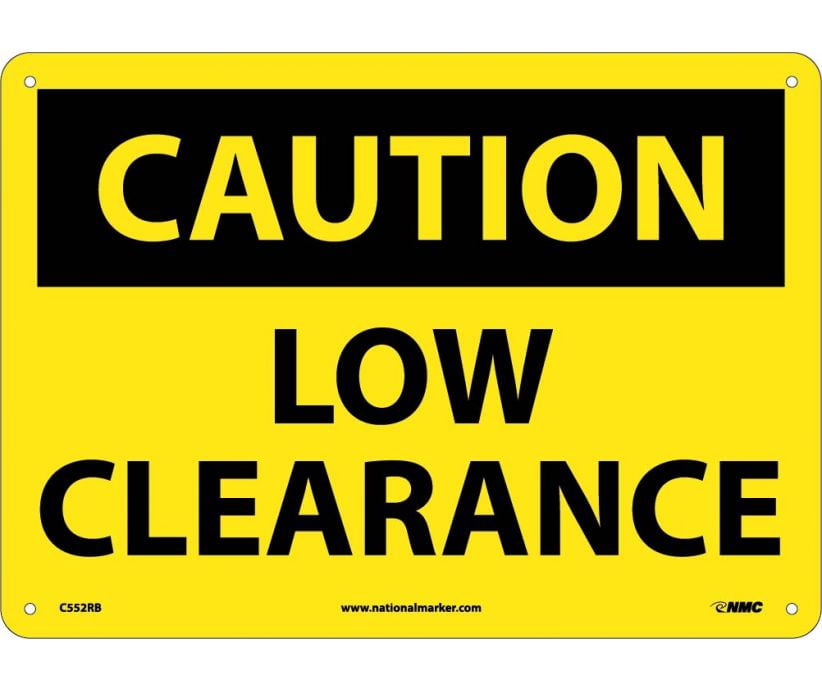 NMC Signs C552Rb, Caution Low Clearance Sign, 10 X 14, Rigid Plastic ...