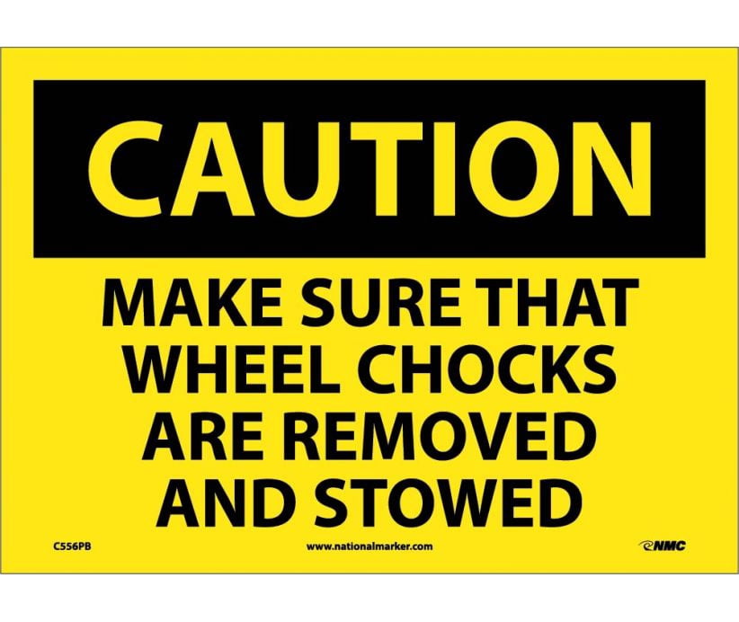 NMC Signs C556Pb, Caution Wheel Chocks Sign, 10 X 14, Pressure ...