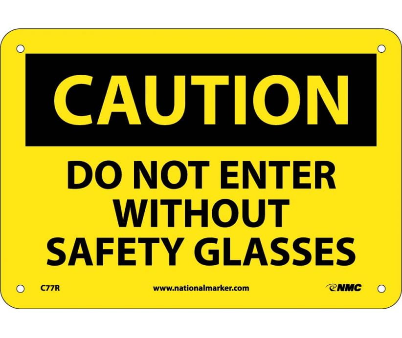 NMC Signs C77R, Caution Do Not Enter Without Safety Glasses Sign, 7 X ...