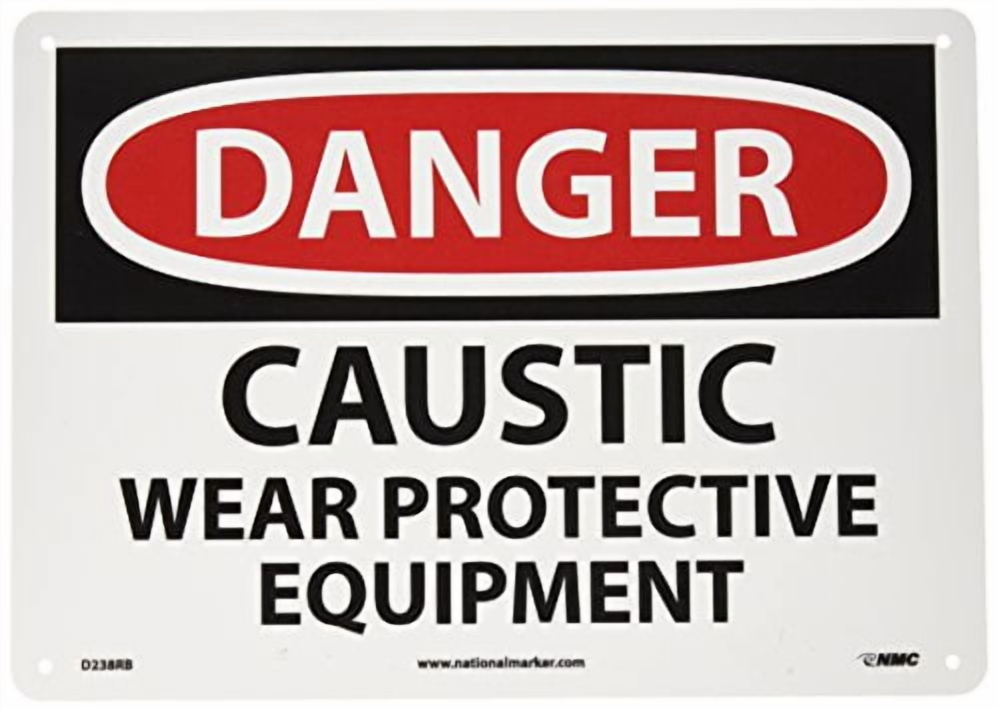 NMC D238RB DANGER - CAUSTIC WEAR PROTECTIVE EQUIPMENT Signage - 14 in ...