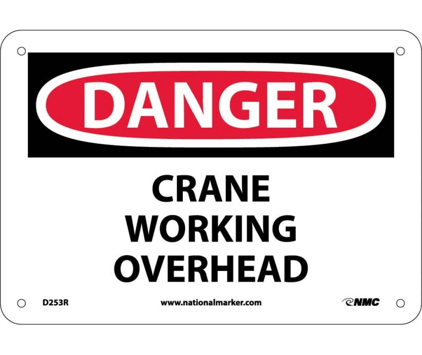 NMC Signs D253R, Danger Crane Working Overhead Sign, 7 X 10, Rigid ...
