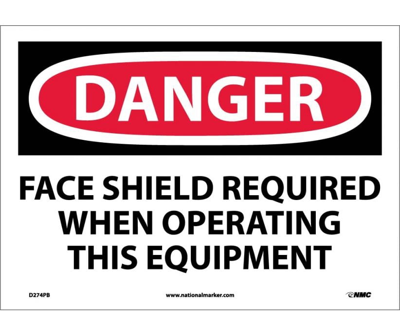 NMC Signs D274Pb, Danger Face Shield Required Sign, 10 X 14, Pressure ...