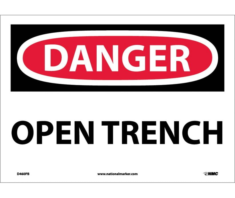 NMC Signs D460Pb, Danger Open Trench Sign, 10 X 14, Pressure Sensitive ...