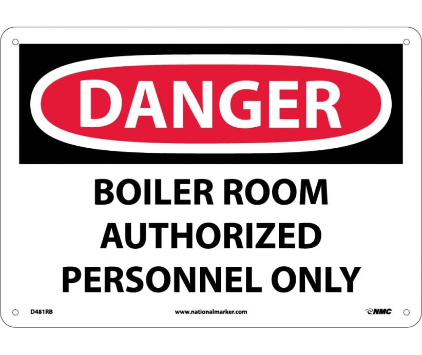 NMC Signs D481Rb, Danger Boiler Room Authorized Personnel Only Sign, 10 ...