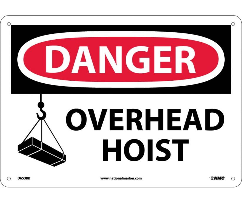 NMC Signs D653Rb, Danger Overhead Hoist Sign, 10 X 14, Rigid Plastic ...
