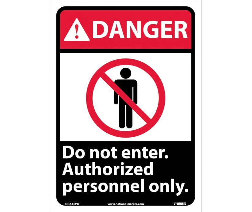 NMC Signs Dga16Pb, Danger Do Not Enter Authorized Personnel Only Sign ...