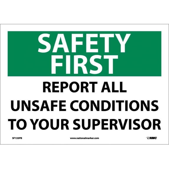 NMC Signs Sf133Pb, Safety First Report All Unsafe Conditions Sign, 10 X ...