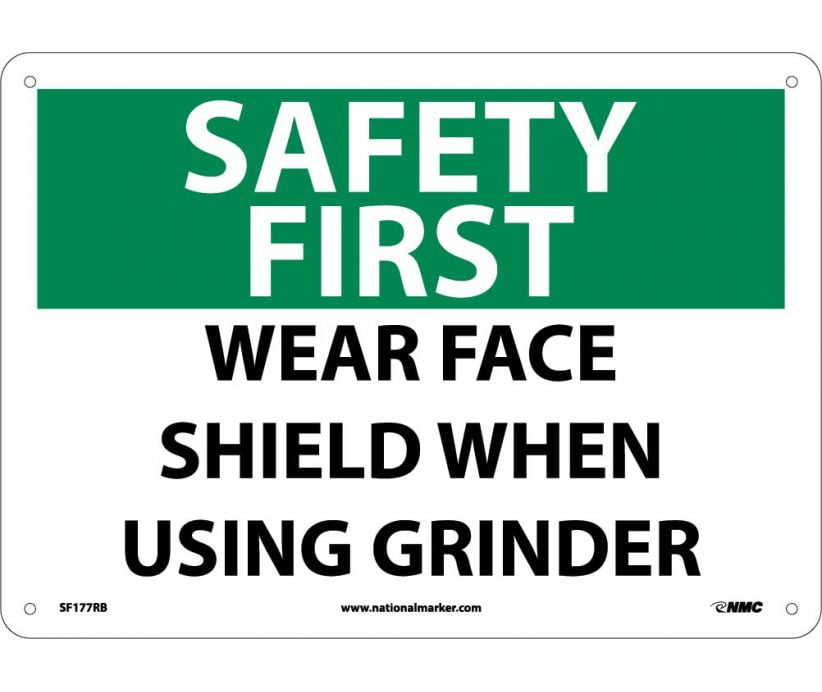 NMC Signs Sf177Rb, Safety First Wear Face Shield When Using Grinder ...