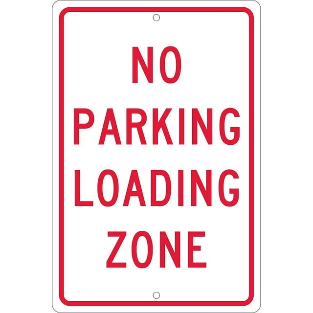 National Marker Reflective "No Parking Loading Zone" Parking Sign 18" x ...