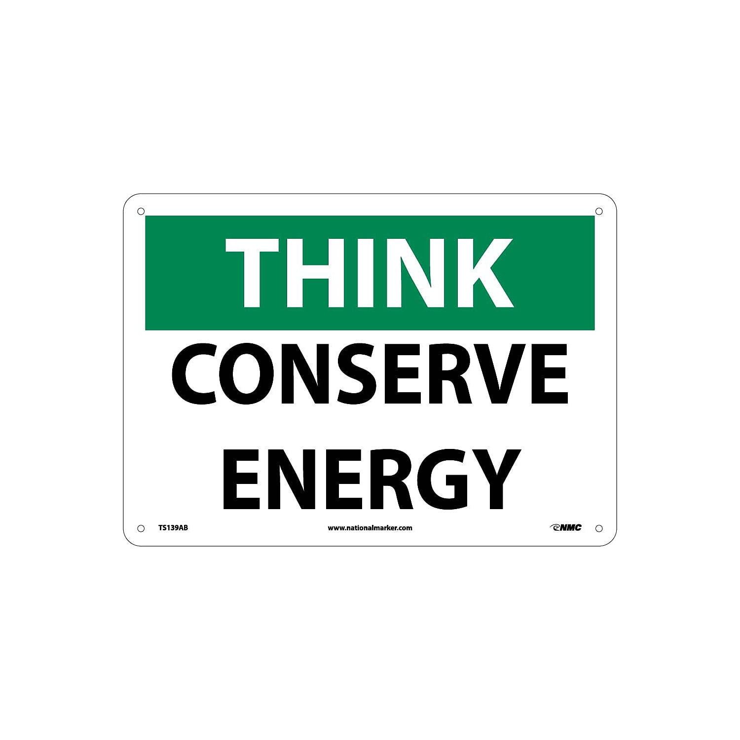 NMC TS139AB OSHA Sign, Legend "THINK - CONSERVE ENERGY", 14" Length x ...