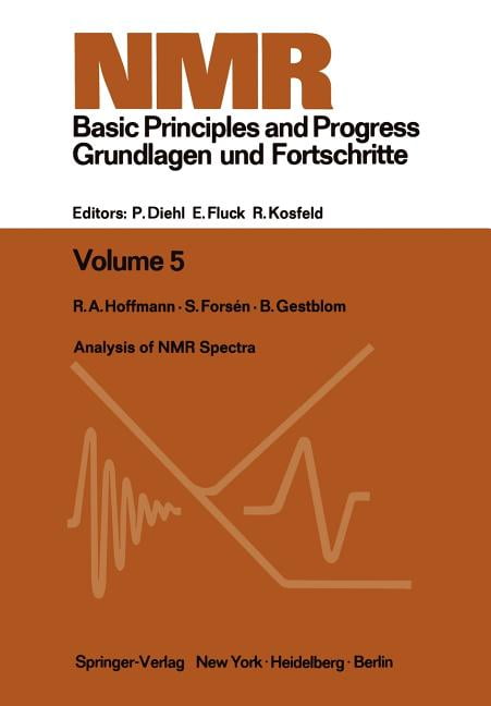 NMR Basic Principles and Progress: Analysis of NMR Spectra: A Guide for ...
