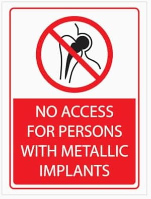 NO ACCESS FOR PERSONS WITH METALLIC IMPLANTS SIGN Workplace Signs Metal ...