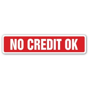 No Credit Signs