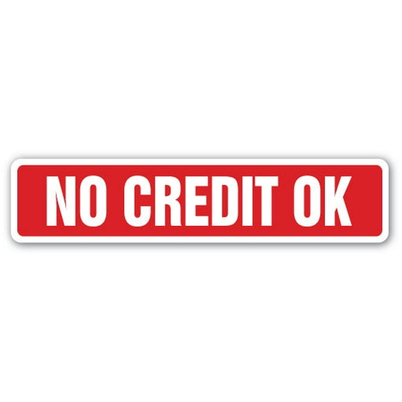 No Credit Signs