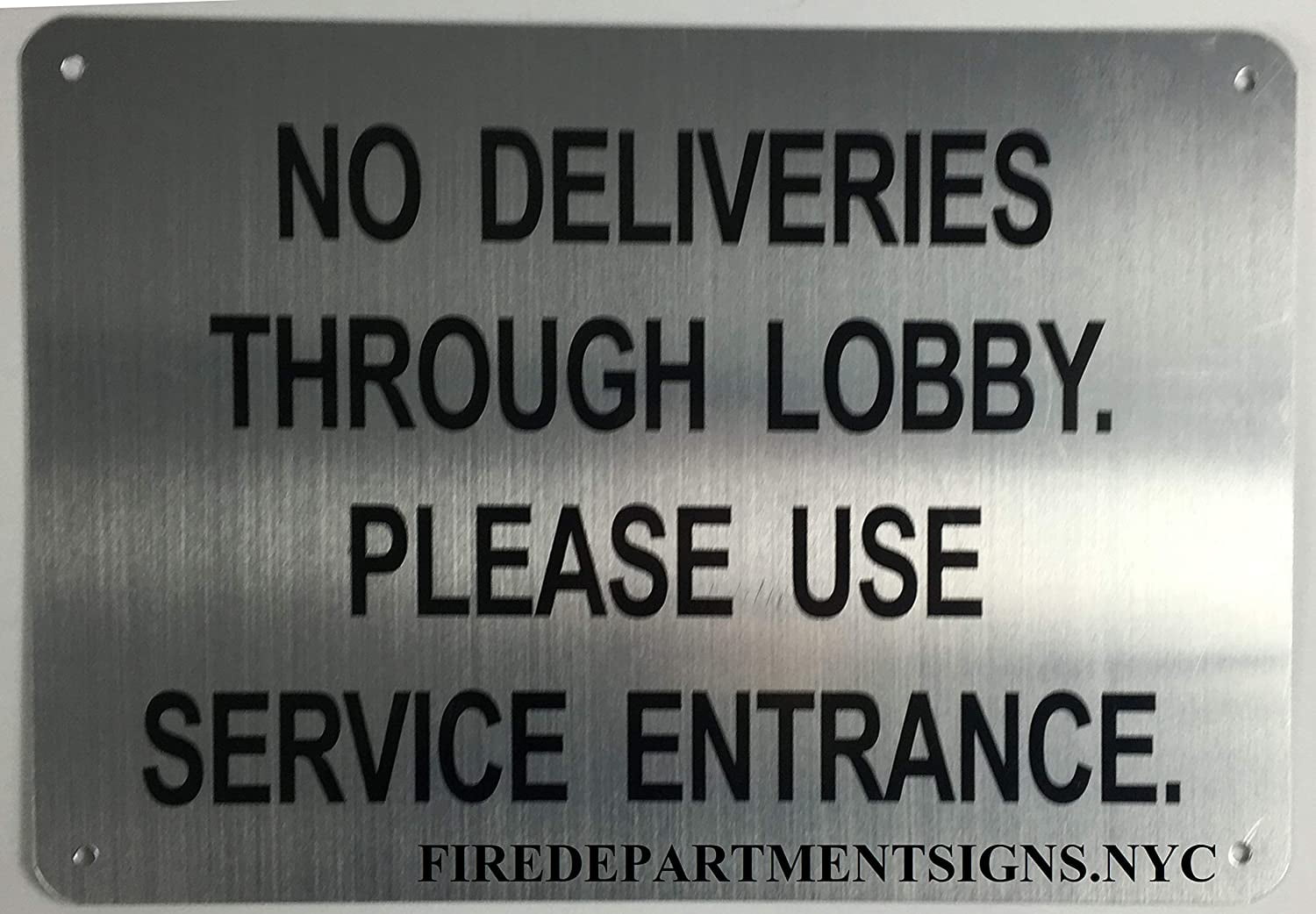 NO Deliveries Through Lobby Please USE Service Entrance Sign (Silver ...