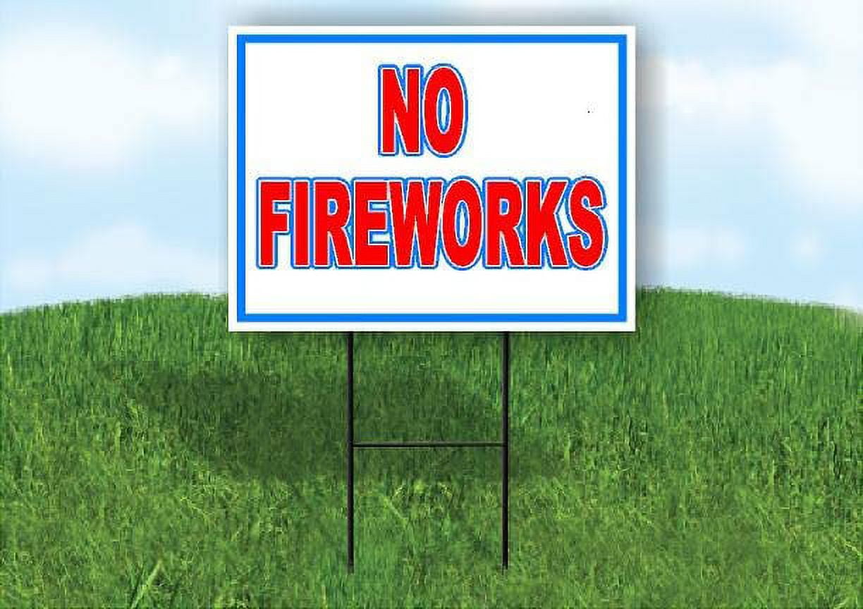NO FIREWORKS RED WHITE AND BLUE 18 in x 24 in Yard Sign Road Sign with ...