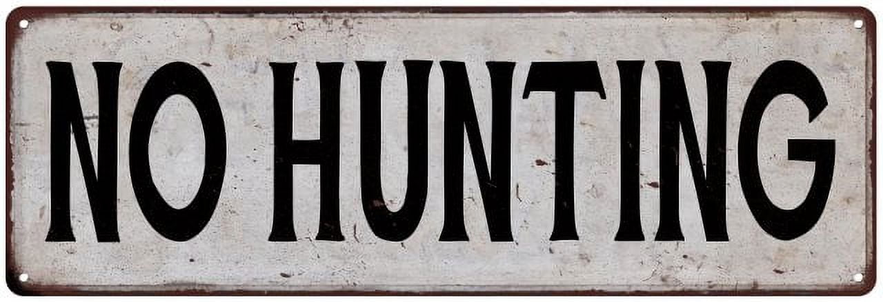 NO HUNTING Vintage Look Rustic Metal 6x18 Sign City State 206180041262 ...