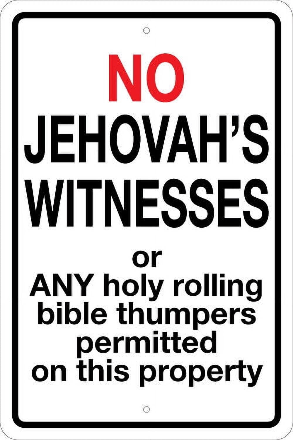NO JEHOVAH'S WITNESSES Metal Aluminum Sign RELIGION, BELIEFS, NO ...